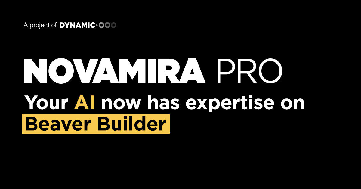 Novamira Pro 1.4.0: Beaver Builder for your AI agent